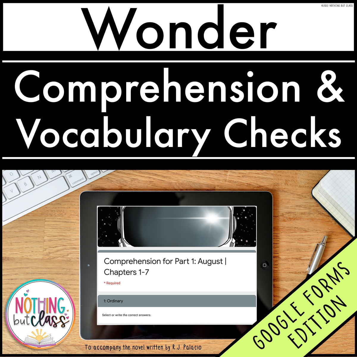 Wonder | Google Forms Edition | Novel Study – Nothing but Class