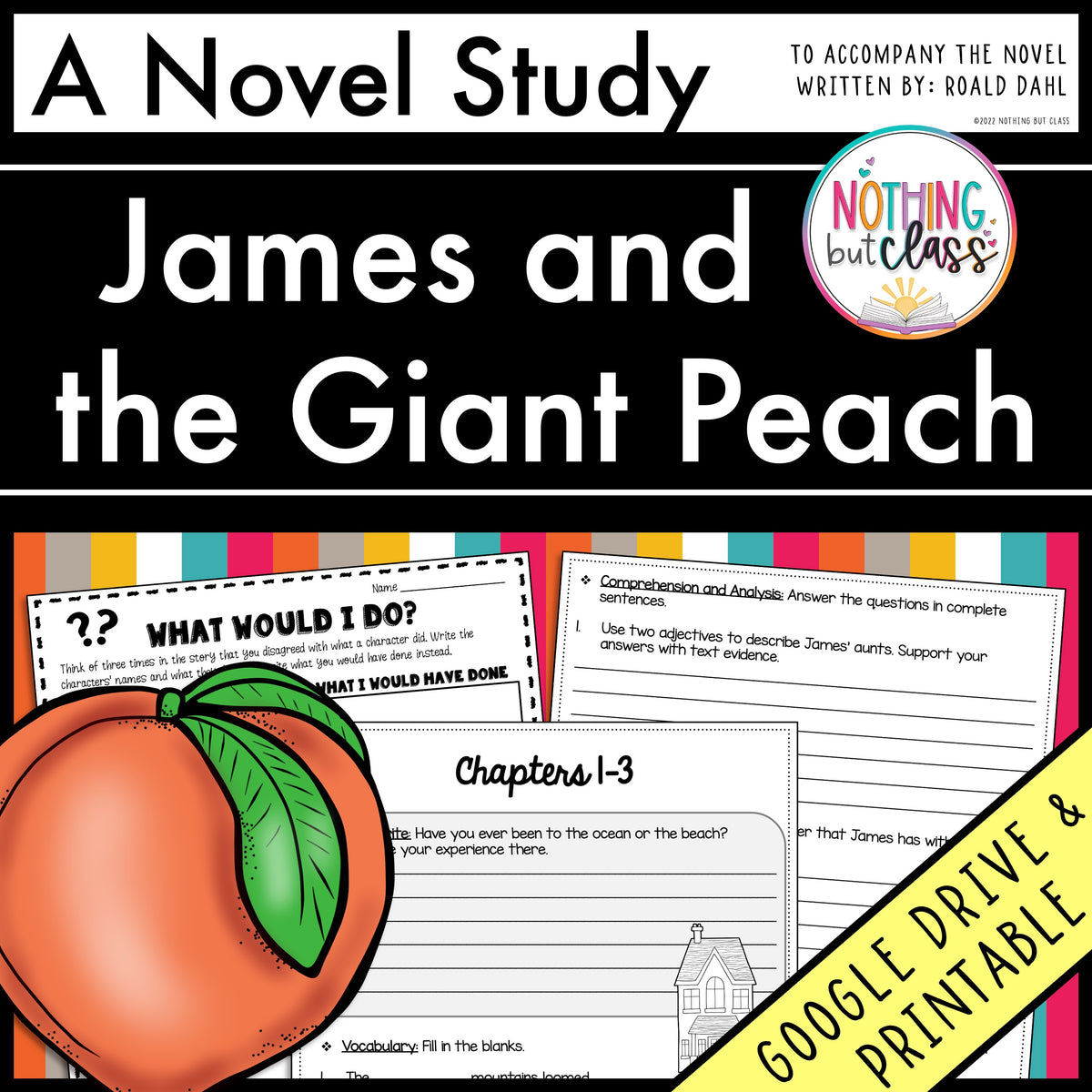 James and the Giant Peach Novel Study Unit – Nothing but Class